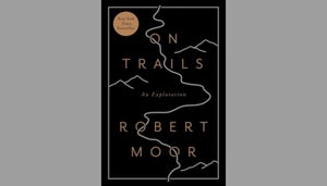 The 50 Best Books About Hiking - Backpacker